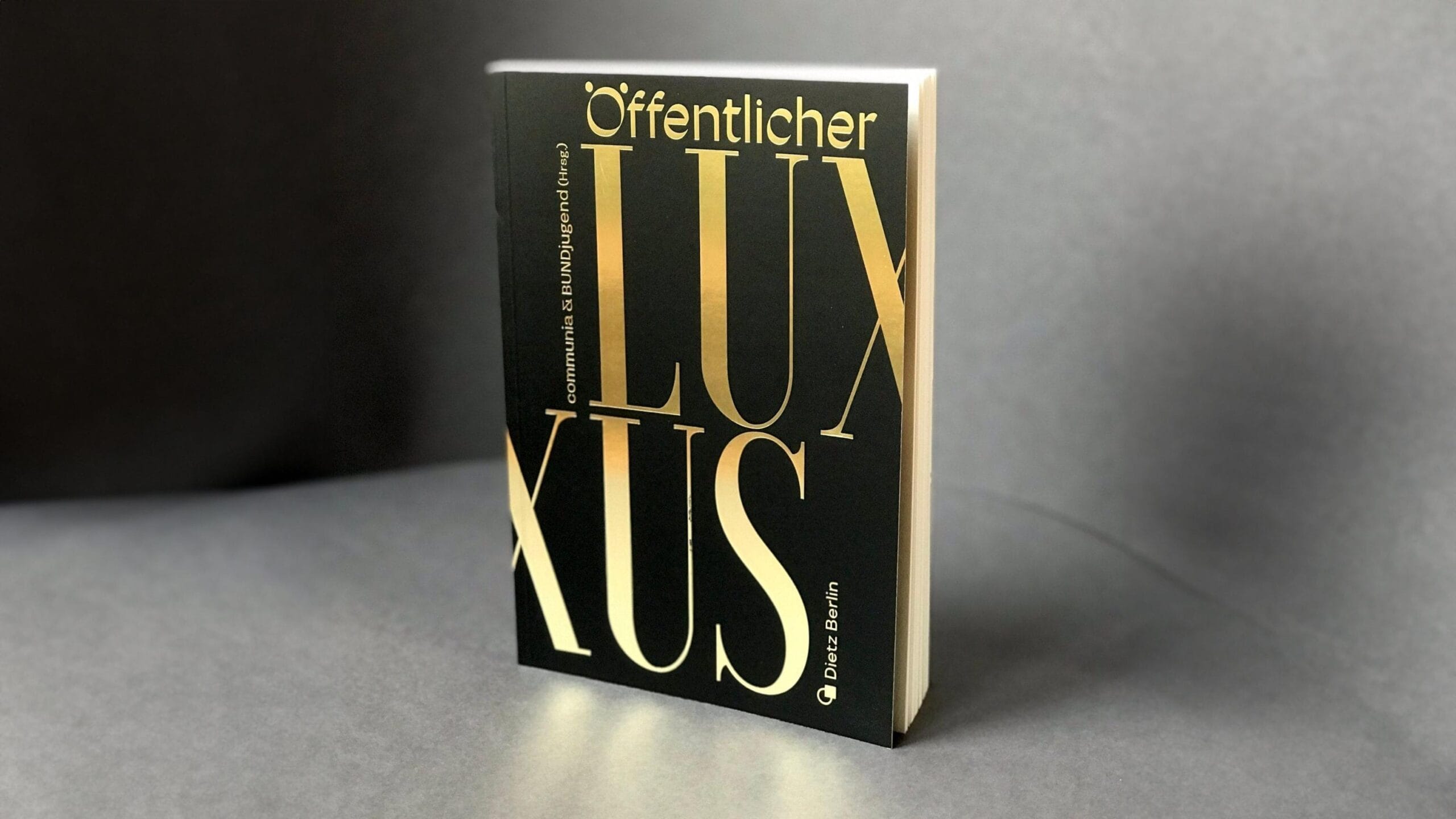 Öffentlicher Luxus: Das Buch - communia